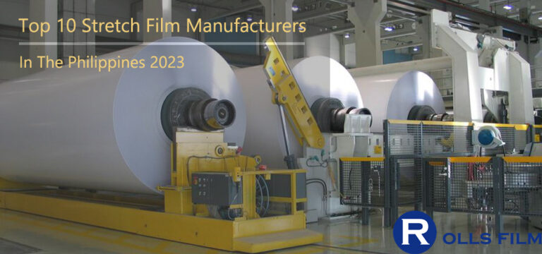 Top 10 stretch film manufacturers in the philippines 2023