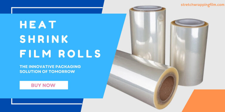 Innovation in Heat Shrink Film Rolls ：The Future of Packaging