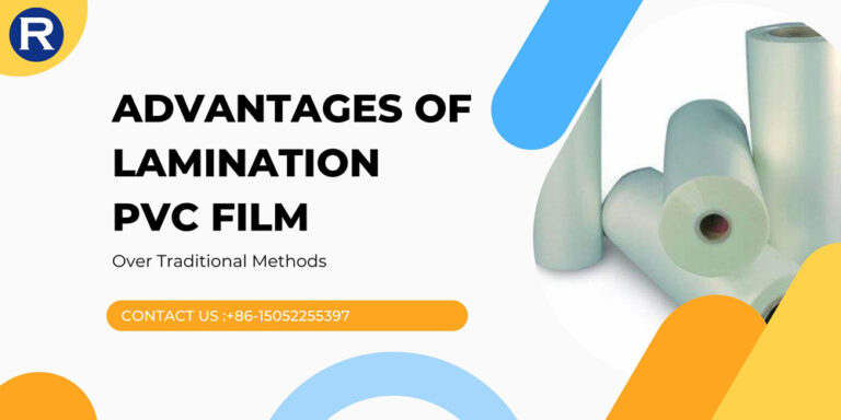 Advantages of Lamination PVC Film Over Traditional Methods | The ...